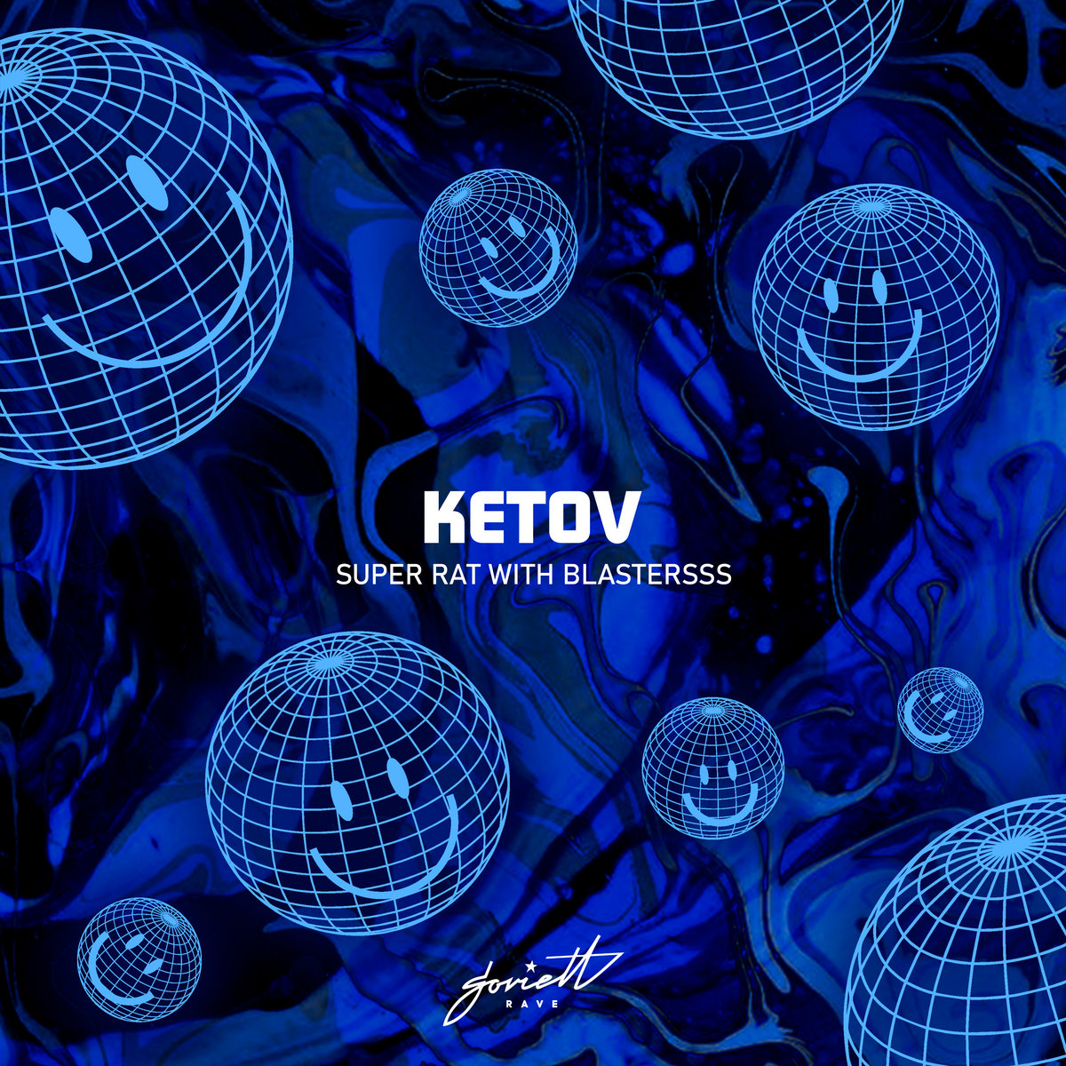Super Rat with Blastersss [SOVRV085] | Ketov | Soviett Records
