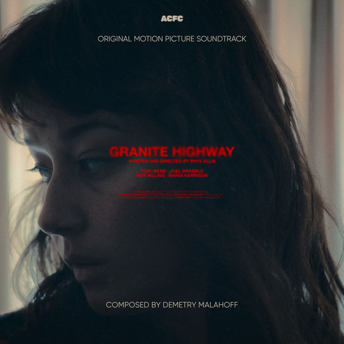 Granite Highway (Original Motion Picture Soundtrack) | Demetry Malahoff