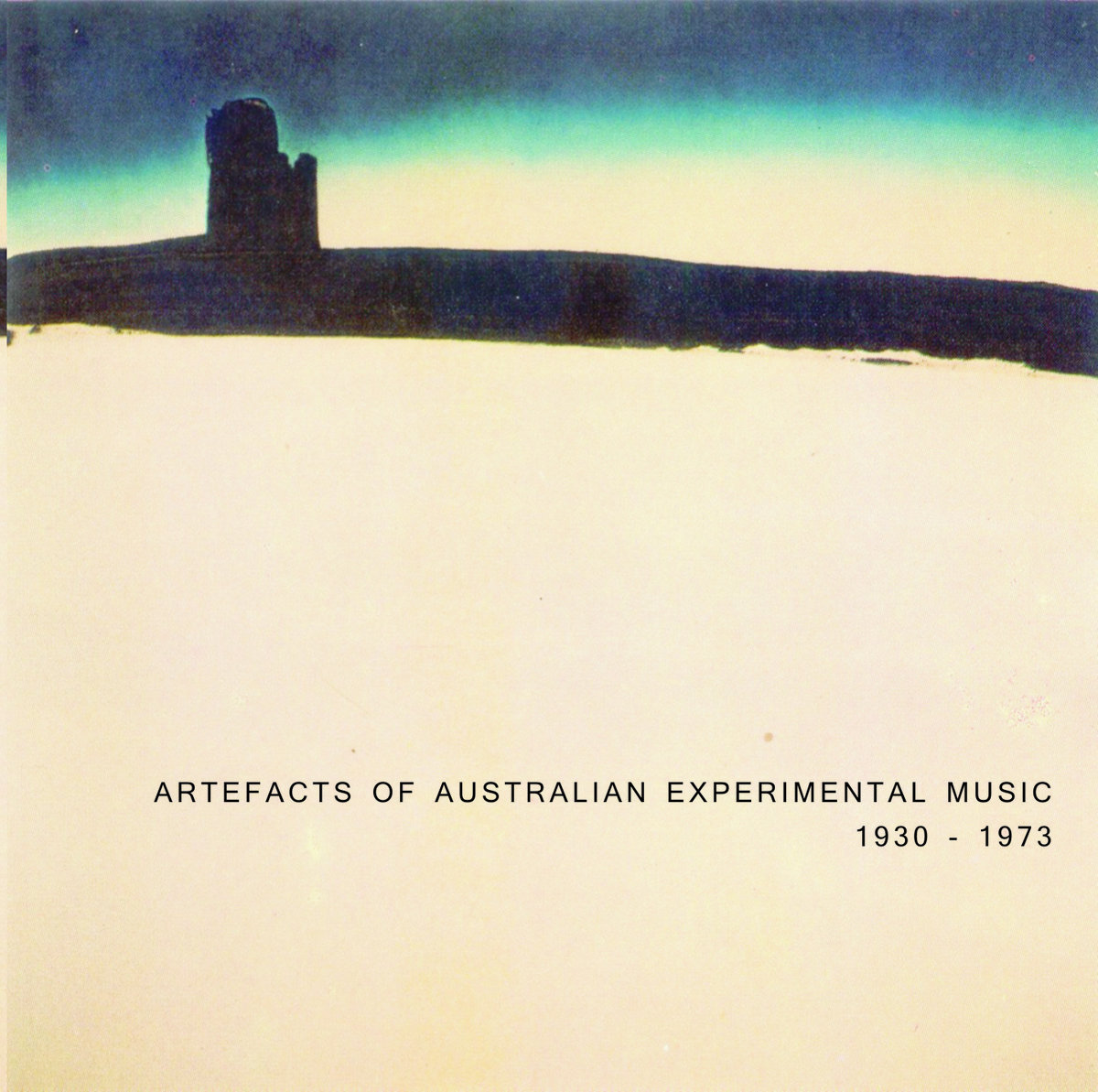 Artefacts of Australian Experimental Music: 1930-1973 | Various artists ...