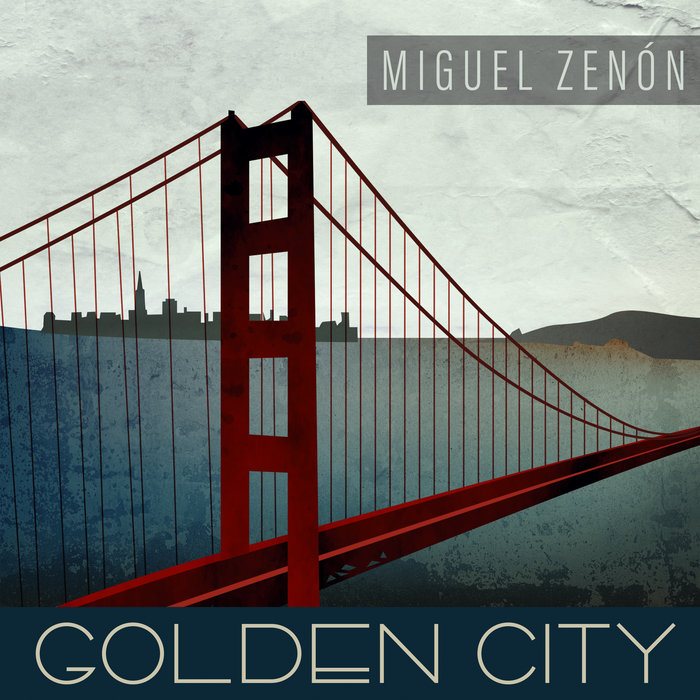 Golden City | Miguel Zenón