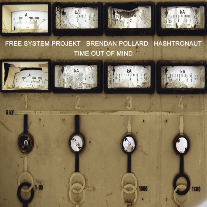 Time Out Of Mind | Free System Projekt & Brendan Pollard & Hashtronaut ...