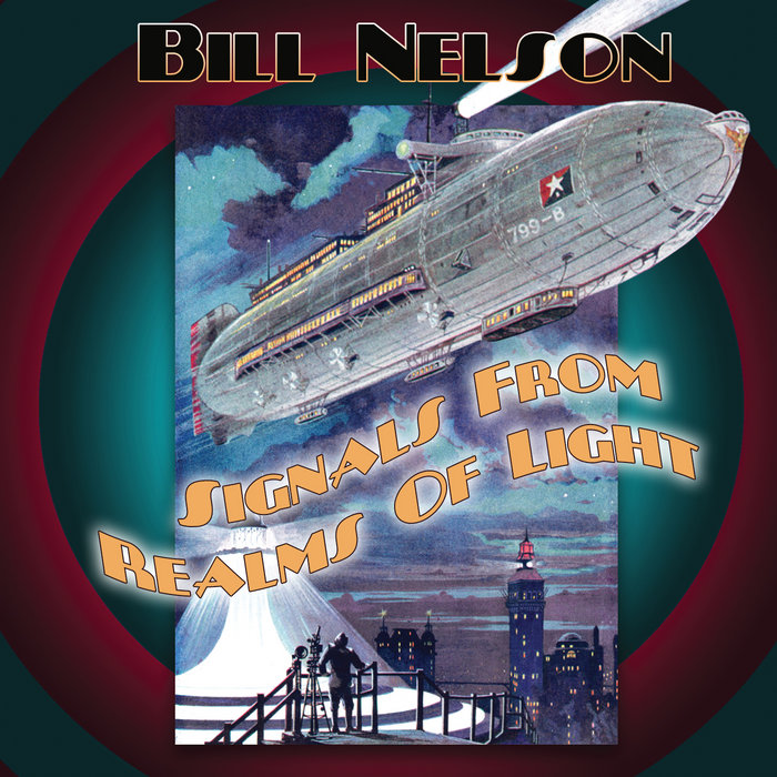 Signals From Realms Of Light | Bill Nelson
