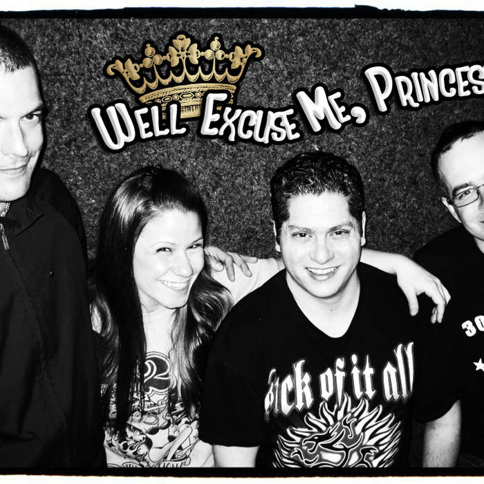 Well Excuse Me Princess Shirt