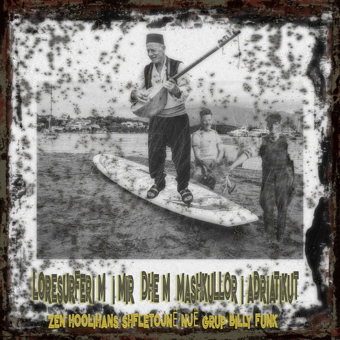 LoreSurferim i mir dhe m mashkullore e Adriatikut | Zen Hooligans