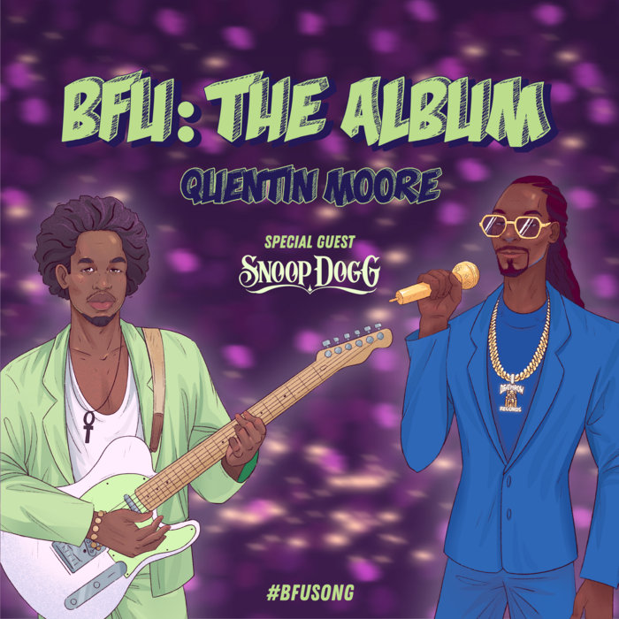 BFU: The Album | Quentin Moore