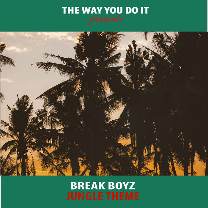 Jungle Theme | Break Boyz | Righini Traxxx