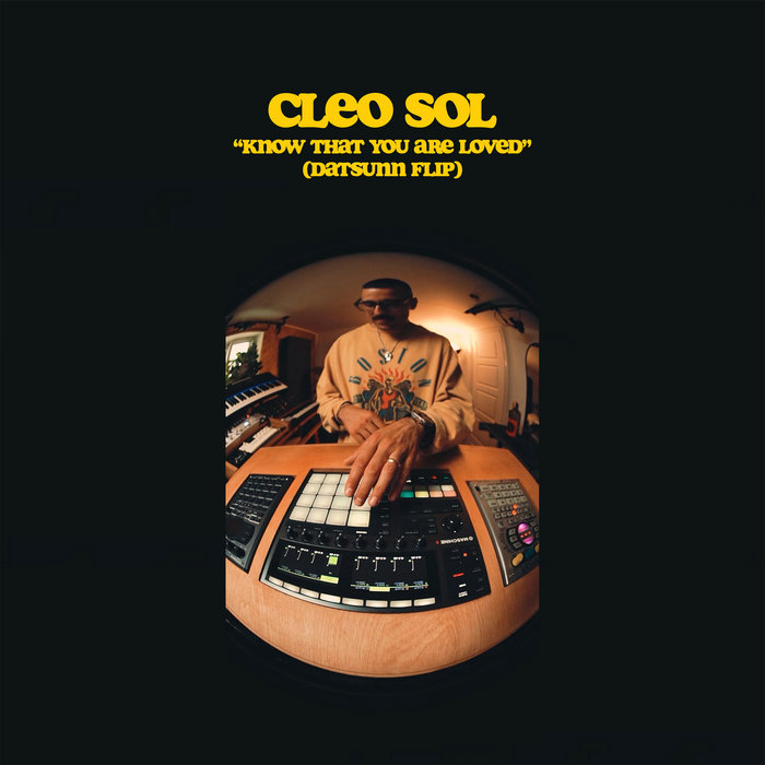 Cleo Sol - Know That You Are Loved (Datsunn Flip) | DATSUNN