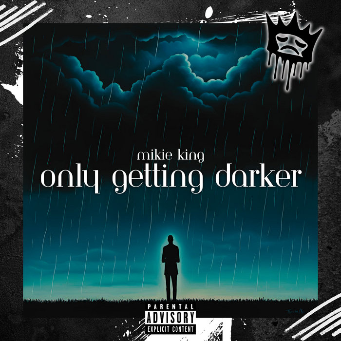 only getting darker | Mikie King