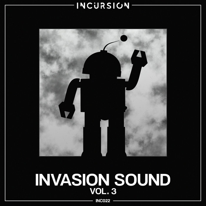 Invasion Sound Vol. 3 | Incursion Recordings