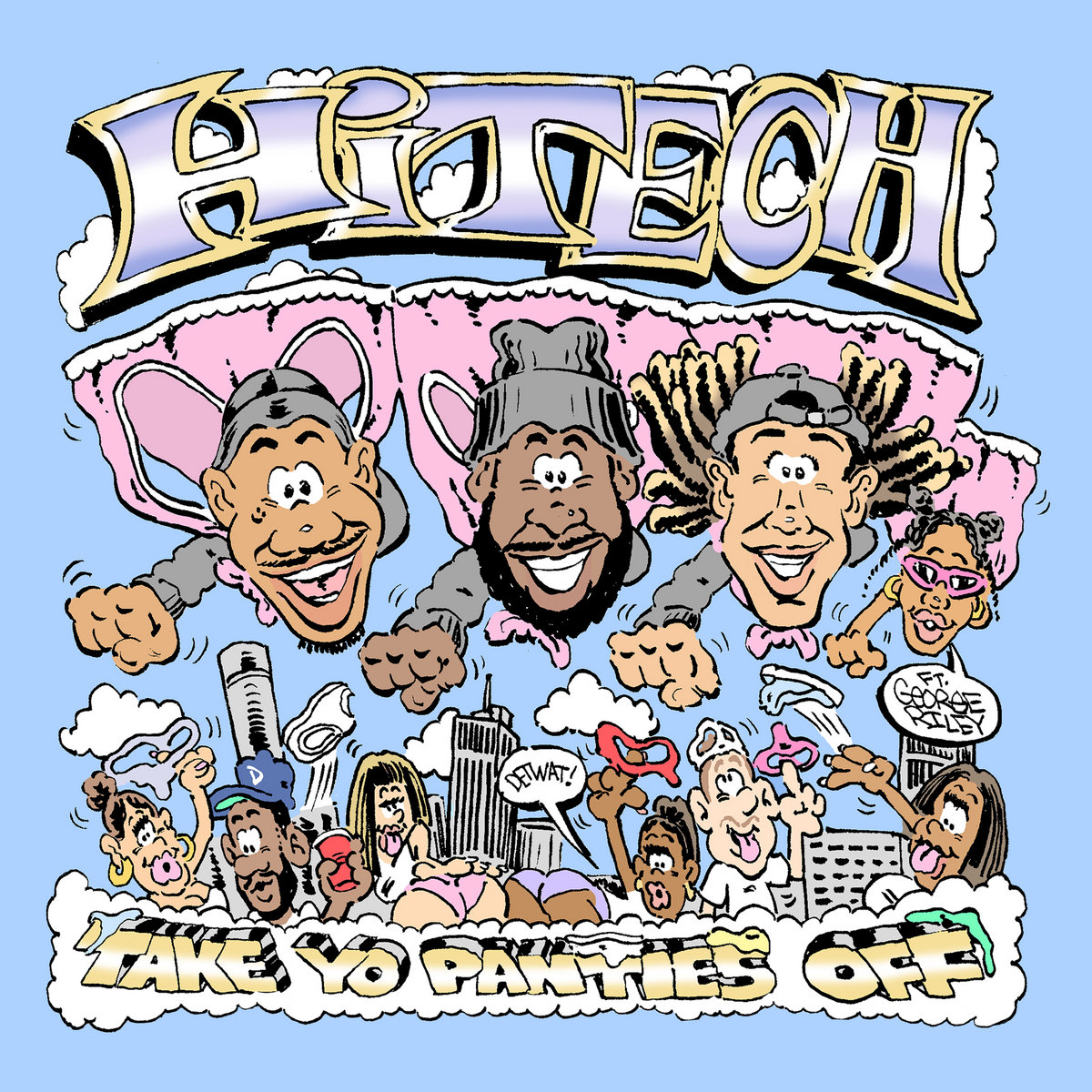 TAKE YO PANTIES OFF (ft. George Riley) | HiTech
