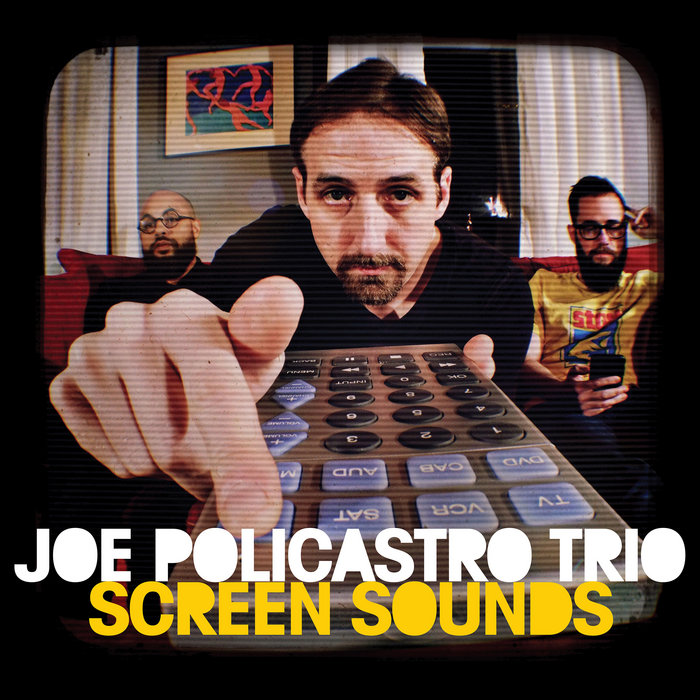 Screen Sounds | Joe Policastro Trio