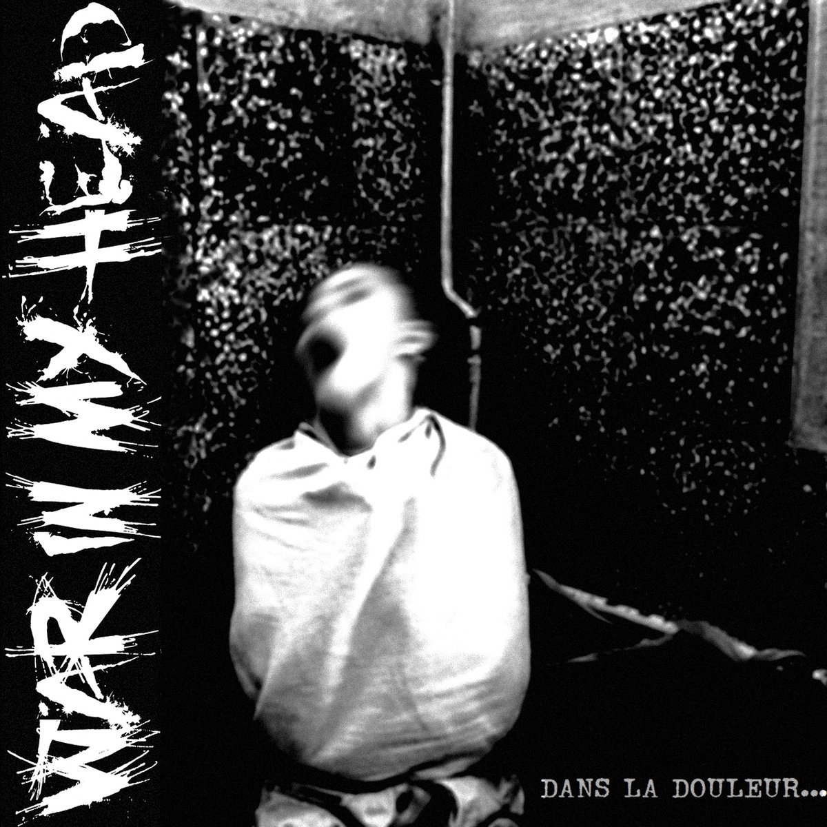 Dans la douleur ... | War in my Head