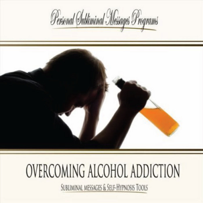 Overcoming Alcohol Addiction - Subliminal Messages | Personal ...
