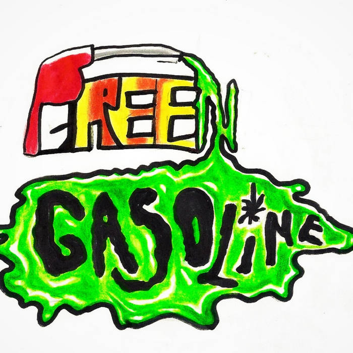 Green Gasoline EP | GREEN GASOLINE