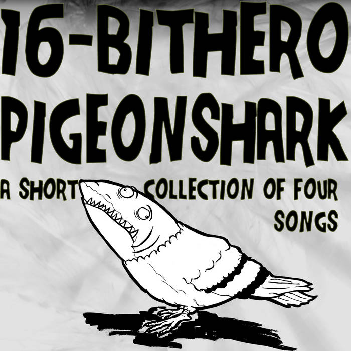 Pigeon Shark EP | 16-Bit Hero