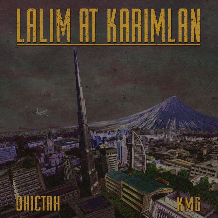 Lalim at Karimlan | Dhictah x KMG | DhictahxKMG