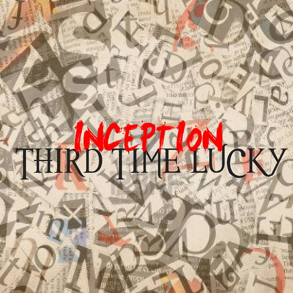 Third Time Lucky | Inception