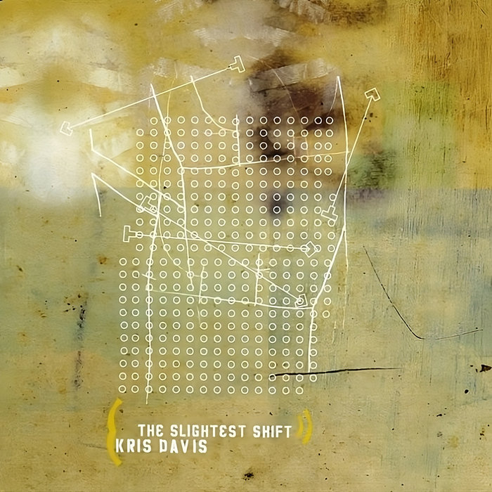 The Slightest Shift | Kris Davis | Fresh Sound Records