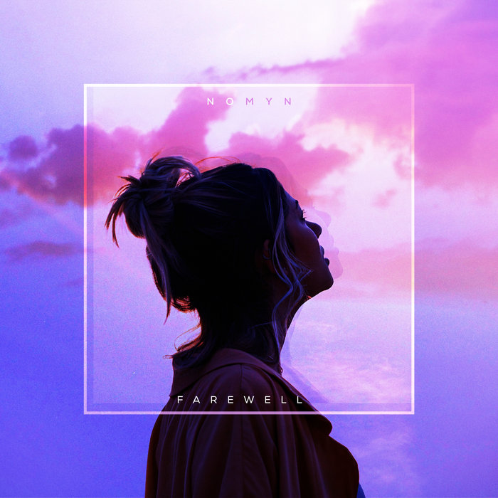 Farewell | Nomyn