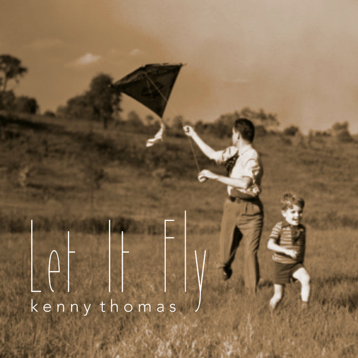 Let It Fly - EP | Kenny Thomas