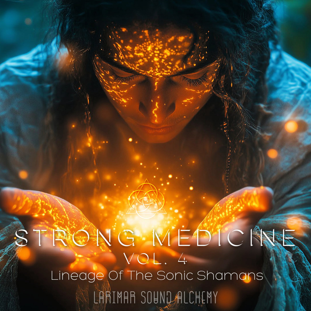 Strong Medicine Vol. 4 ( Lineage Of The Sonic Shamans ) | Larimar Sound ...