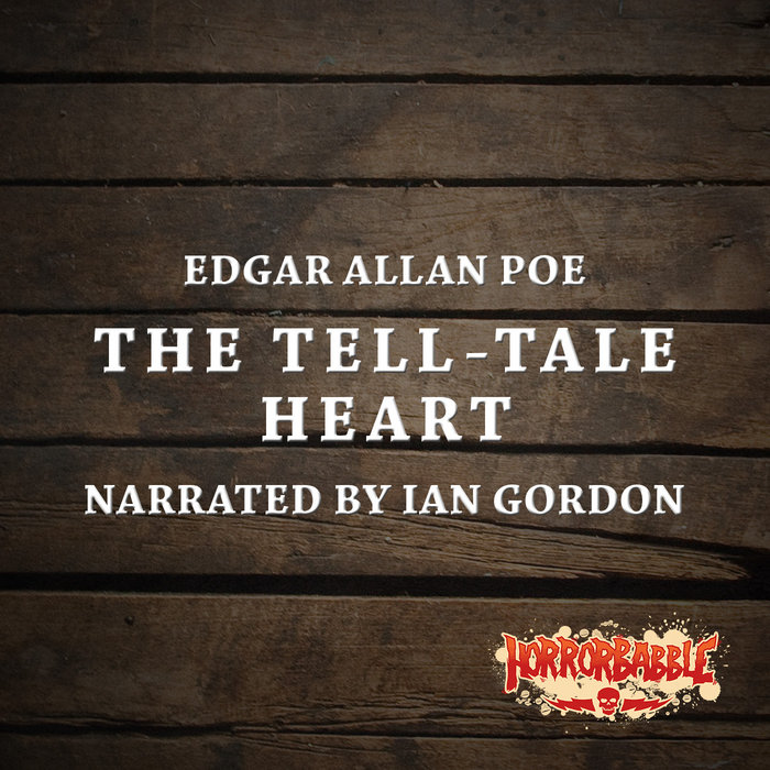 The Tell-Tale Heart | Edgar Allan Poe | HorrorBabble