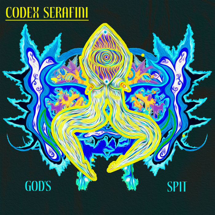 God's Spit | CODEX SERAFINI