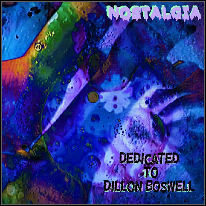 Nostalgia (Dedicated to Dillon Boswell) | Electric Blue