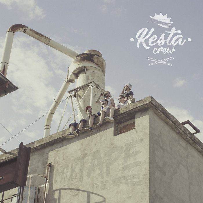 Mixtape | Kesta Crew