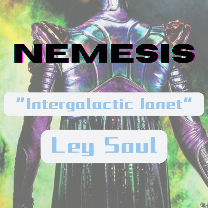 Intergalactic Janet Ley Soul Tyrone Francis BNY Remix | NEMESIS