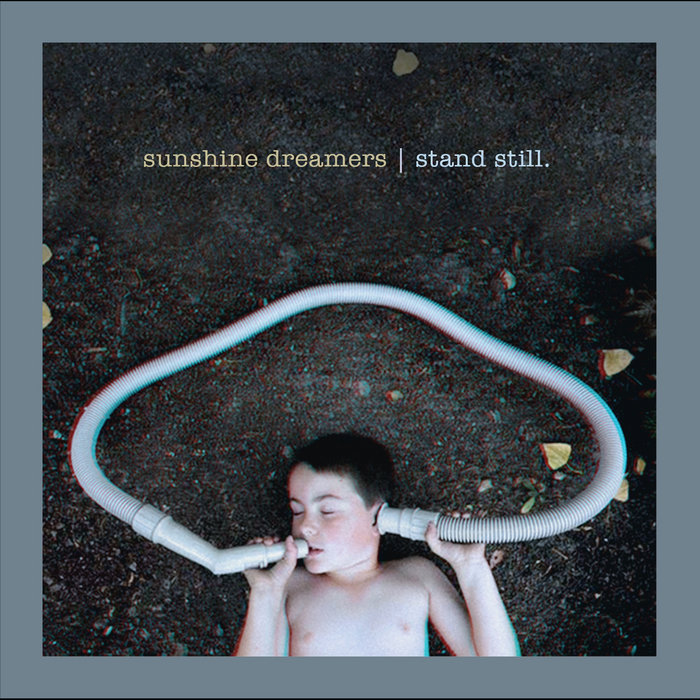 Stand Still | Sunshine Dreamers