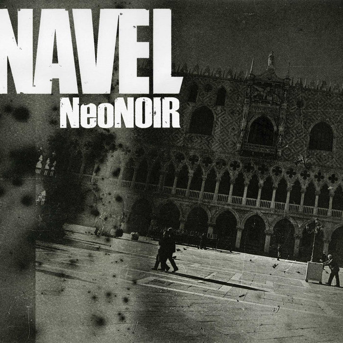 Neo Noir (Album 2011) | NAVEL