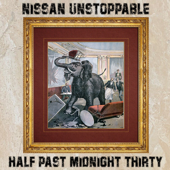 Half Past Midnight Thirty | NISSAN: Unstoppable