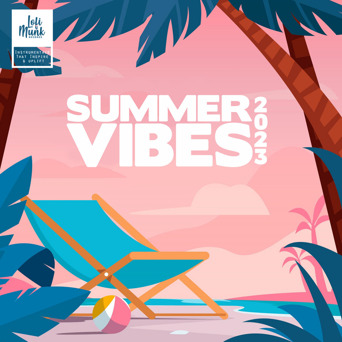 Summer Vibes 2023 | Lofi Munk Records
