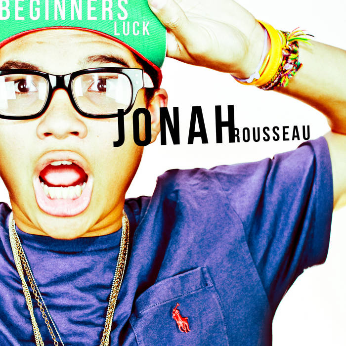 Beginners Luck | Jonah Rousseau