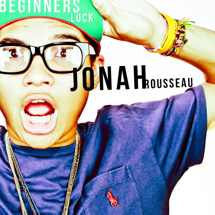 Beginners Luck | Jonah Rousseau