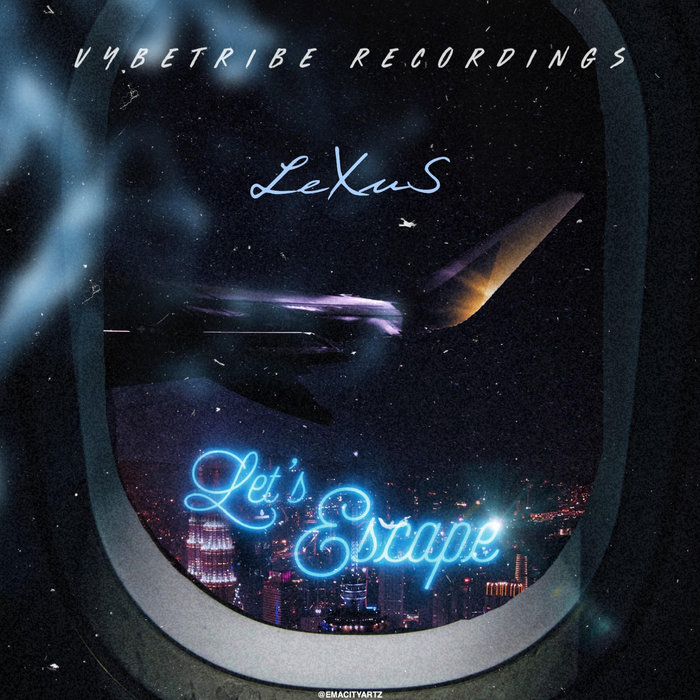 LET'S ESCAPE | LeXuS