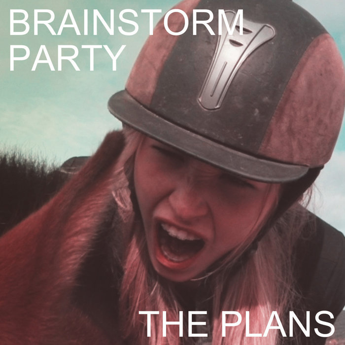 Brainstorm Party | The Plans