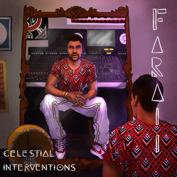 Celestial Interventions | Faraii
