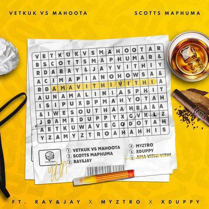 Ama Vithi Vithi | Vetkuk, Mahoota & Scotts Maphuma (feat. Ray&Jay ...