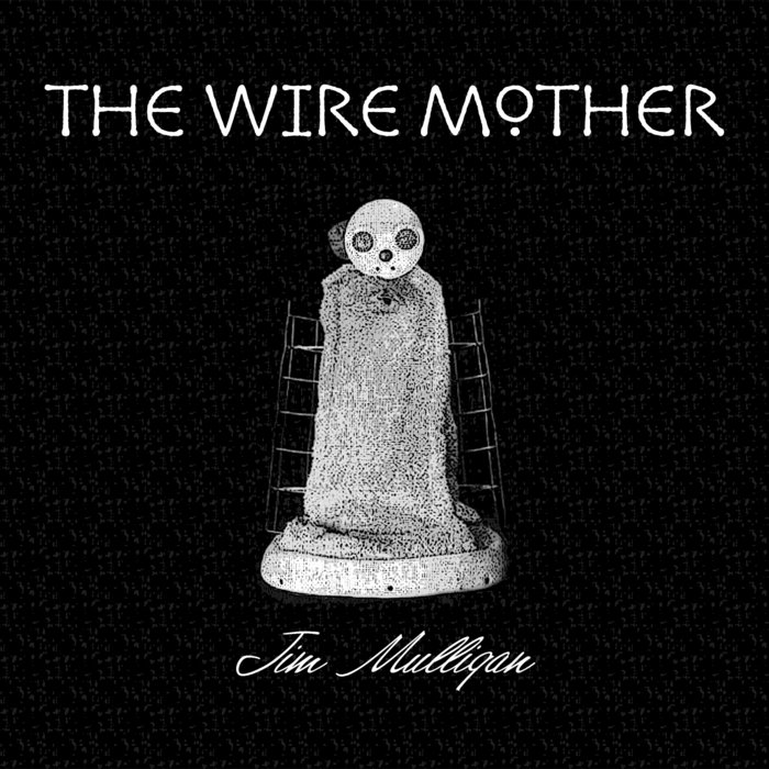 The Wire Mother | Jim Mulligan