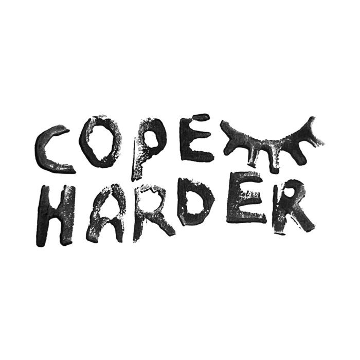 Cope Harder – Demos | Cope Harder
