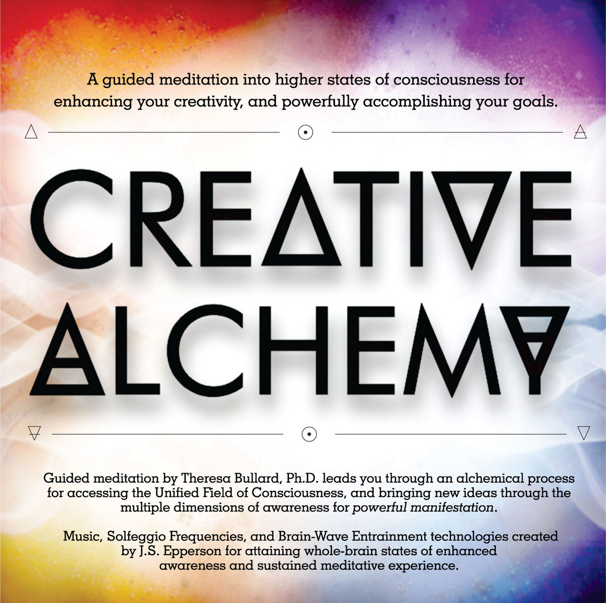 Creative Alchemy | Theresa Bullard, Ph.D. and J.S. Epperson | Sacred ...