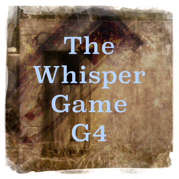 The Whisper Game Generation 4 | The Whisper Game