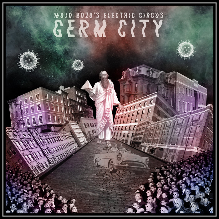 GERM CITY | Mojo Bozo's Electric Circus
