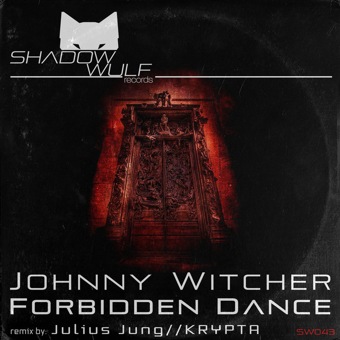 Forbidden Dance | Johnny Witcher | Shadow Wulf
