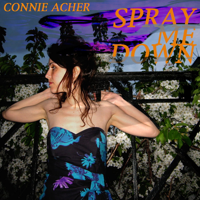 Spray Me Down | Connie Acher