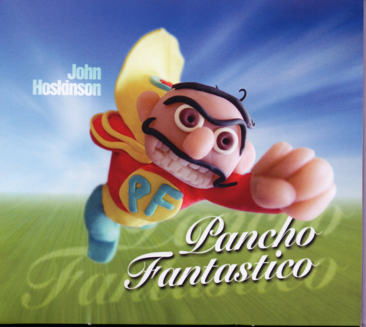Pancho Fantastico | John Hoskinson