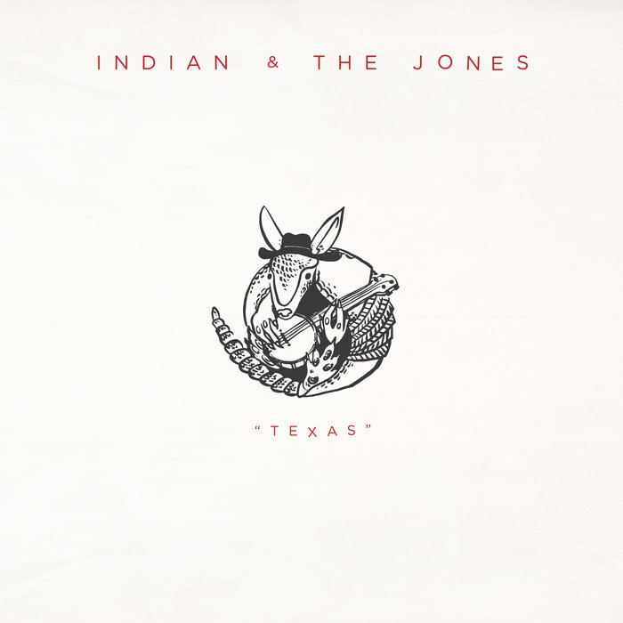 Texas | Indian & the Jones