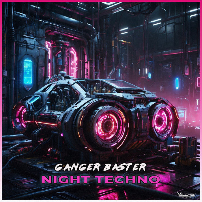 Night Techno | Ganger Baster